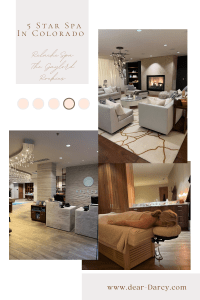 5 Star Spa in Colorado-Relache Spa at The Gaylord Resort - Dear D'Arcy